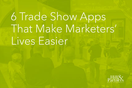 6 Trade Show Apps That Make Marketers’ Lives Easier