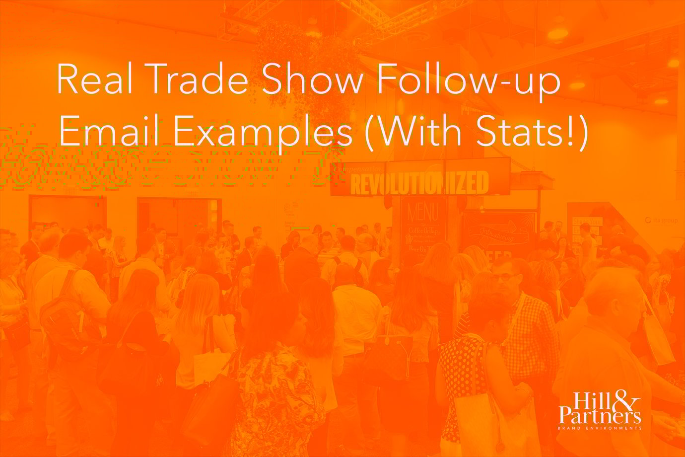 Real Trade Show Follow-up Email Examples (With Stats!)